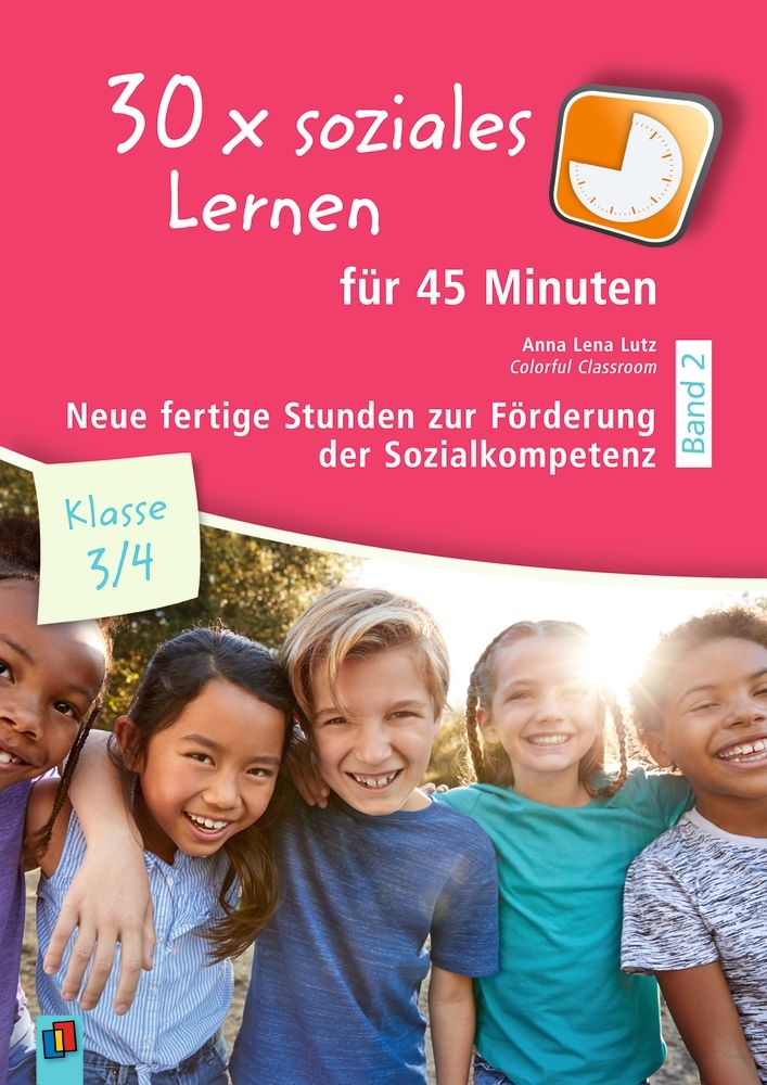 30 x soziales Lernen für 45 Minuten – Klasse 3/4 – Band 2 | 9783834660466