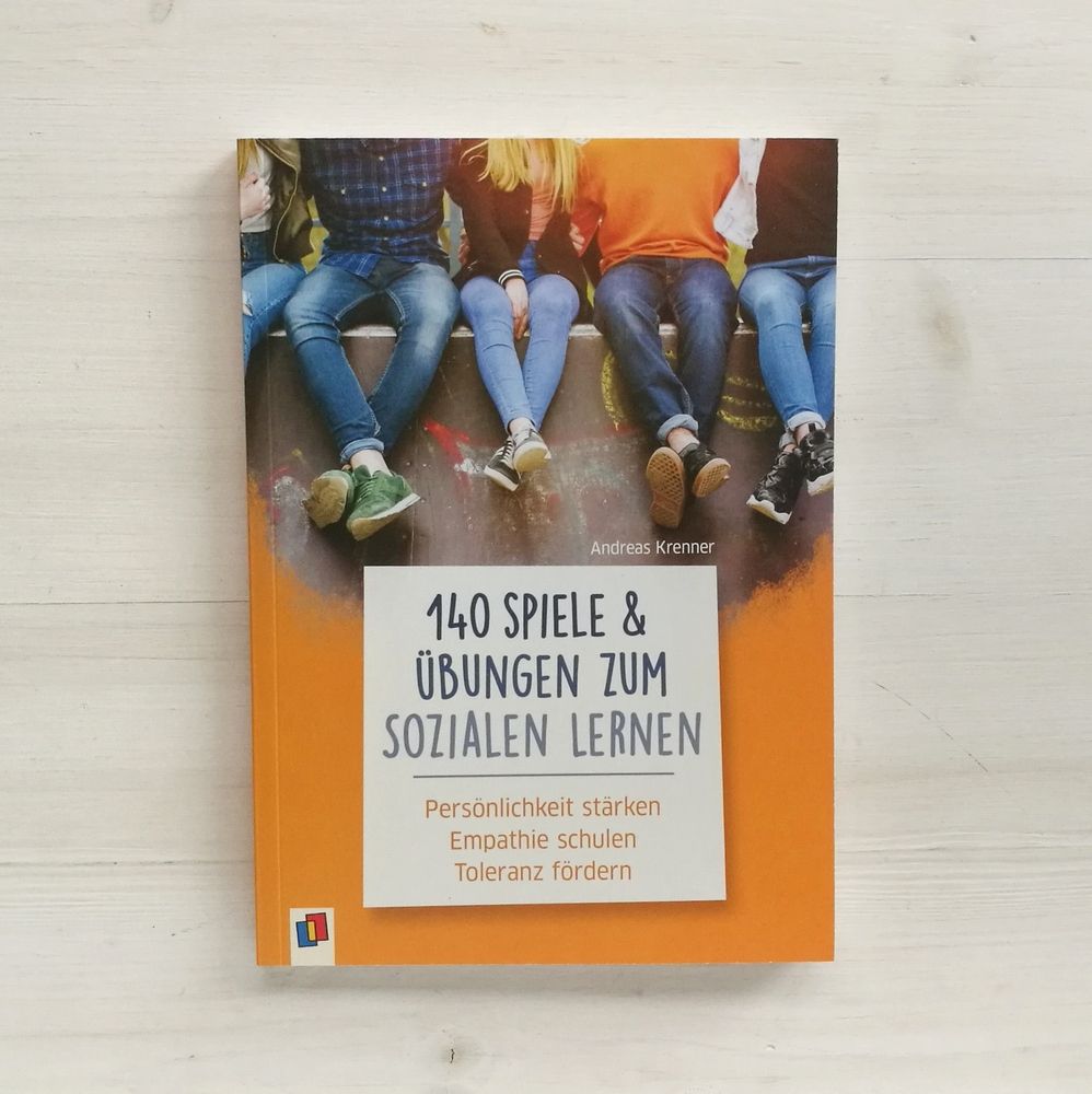 140 Spiele und Übungen zum Sozialen Lernen 140 Spiele und Übungen zum Sozialen Lernen